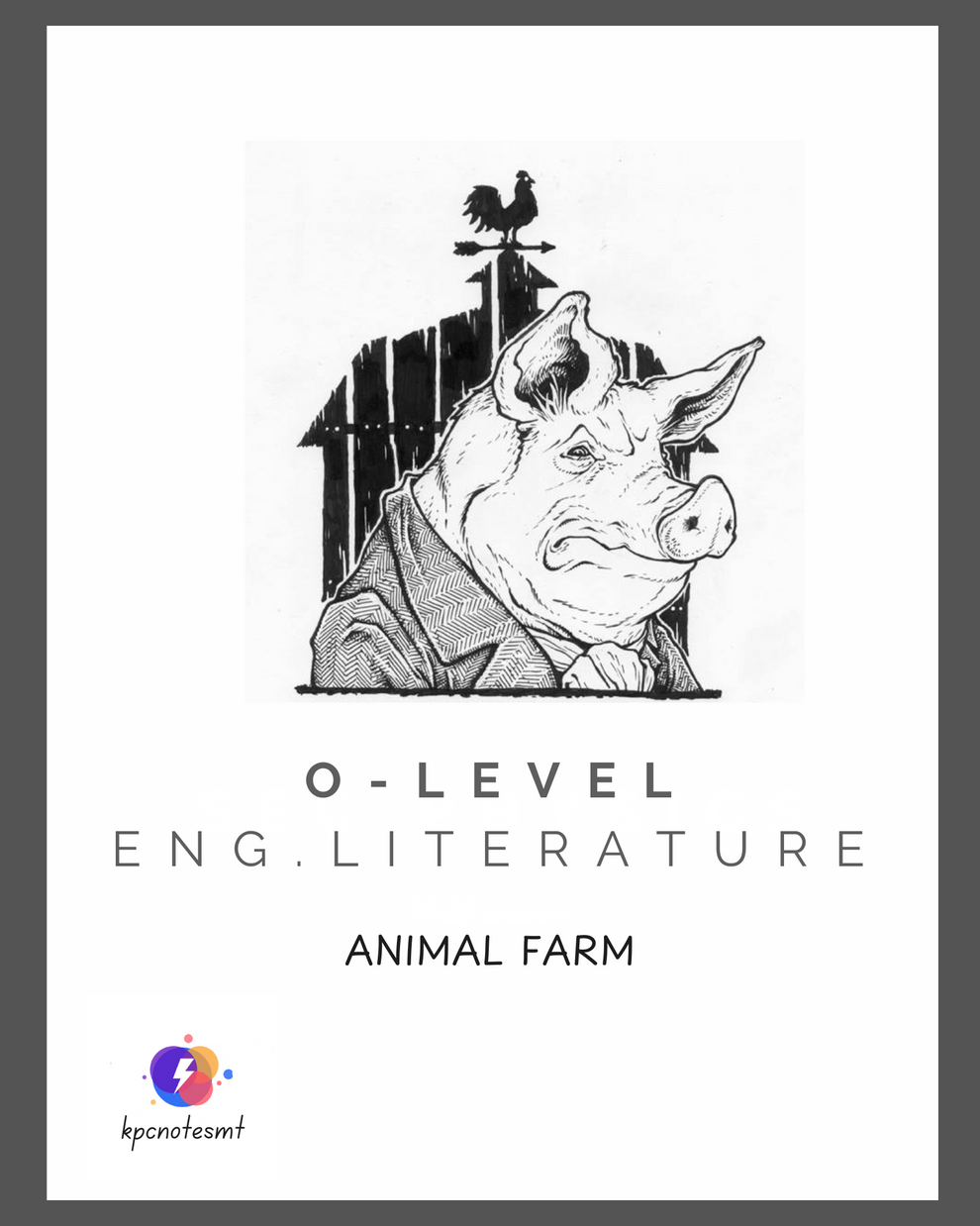 O-level English Literature - 𝘼𝙣𝙞𝙢𝙖𝙡 𝙁𝙖𝙧𝙢 – kpcnotesmt